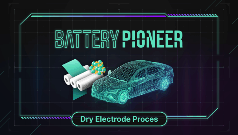 [Battery Pioneer] Innovative Dry Electrode Process Enhancing ...