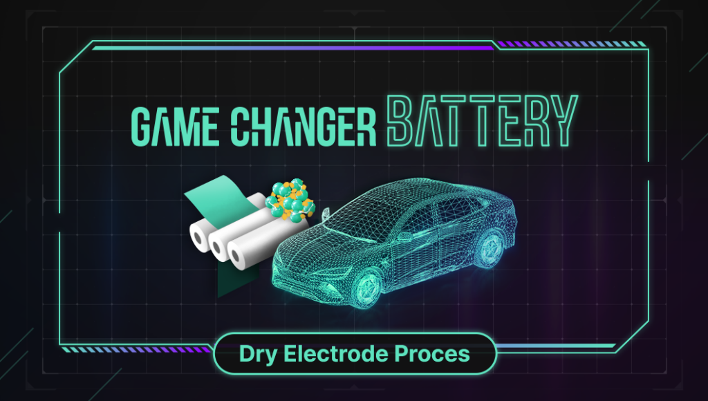 [Battery Pioneer] Innovative Dry Electrode Process Enhancing ...